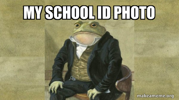 my school id photo - Colonel Toad Meme Generator