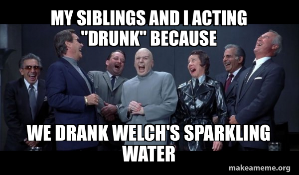 My siblings and I acting "drunk" because we drank Welch's Sparkling ...