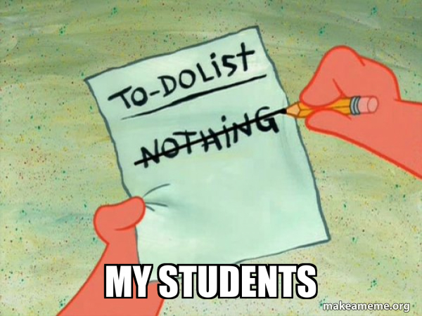 my students - TO-DO List Meme Generator