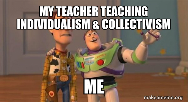 My Teacher teaching Individualism & Collectivism Me - Buzz and Woody ...
