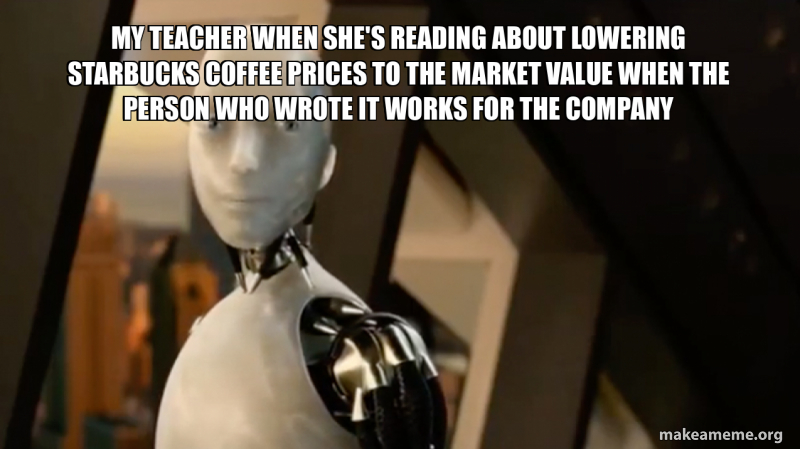 my teacher when she's reading about lowering starbucks coffee prices to ...