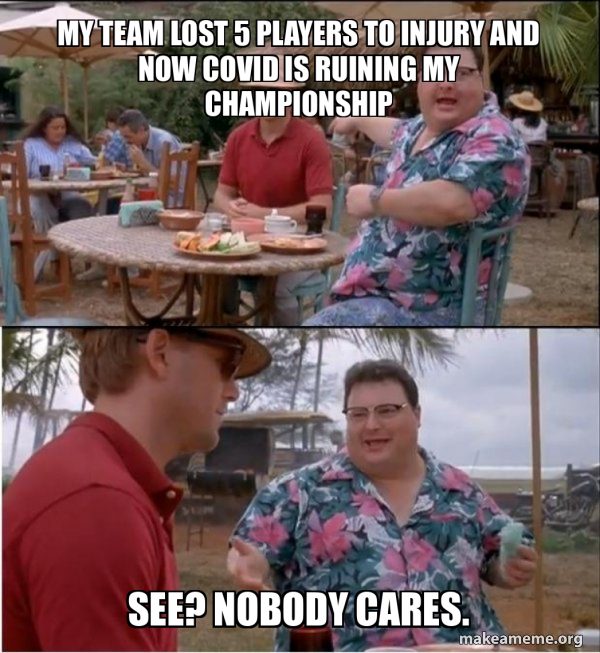 My team lost 5 players to injury and now covid is ruining my ...