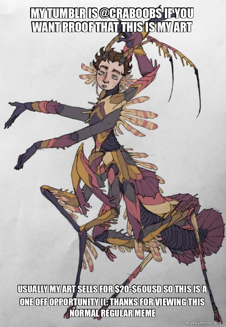 my tumblr is @craboobs if you want proof that this is my art usually my ...