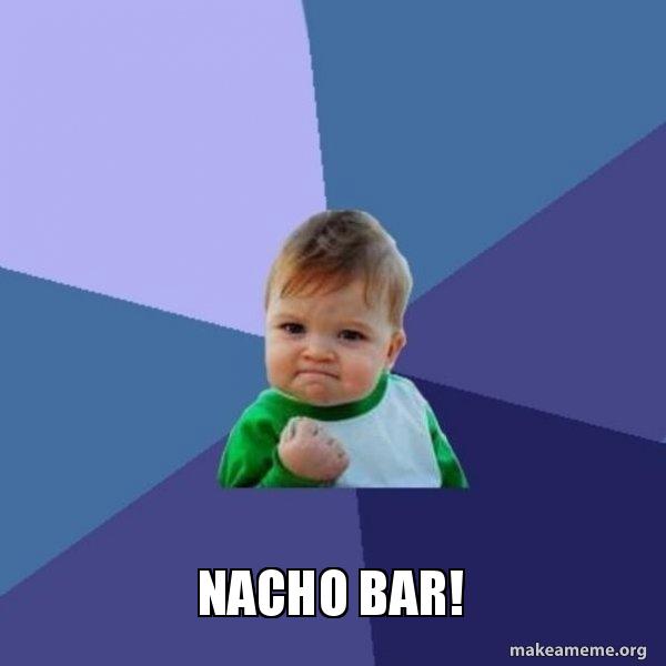 Nacho Bar Memes Nachos On Tumblr