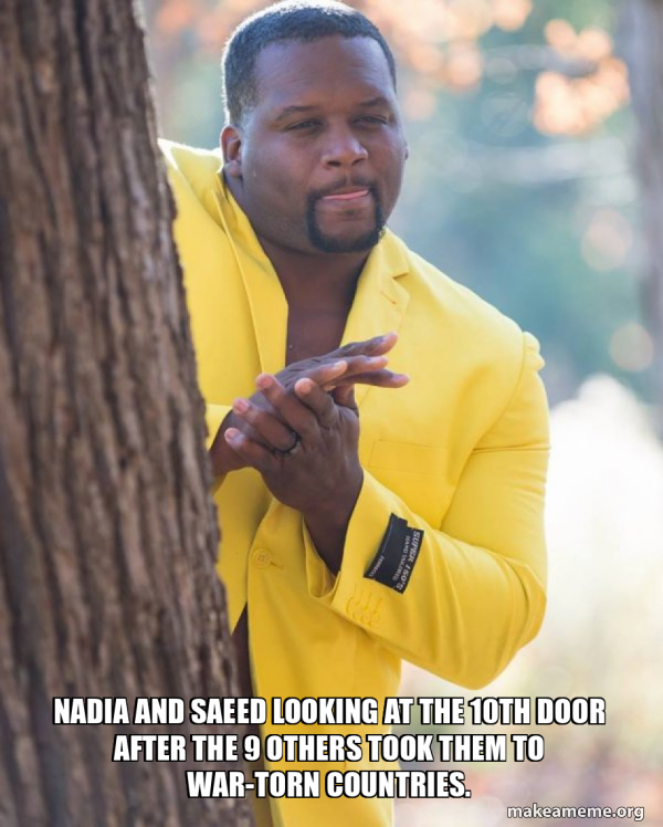 Nadia and Saeed looking at the 10th door after the 9 others took them ...