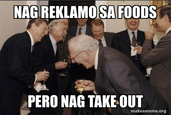 Nag reklamo sa foods Pero nag take out - Laughing Men in Suits | And ...