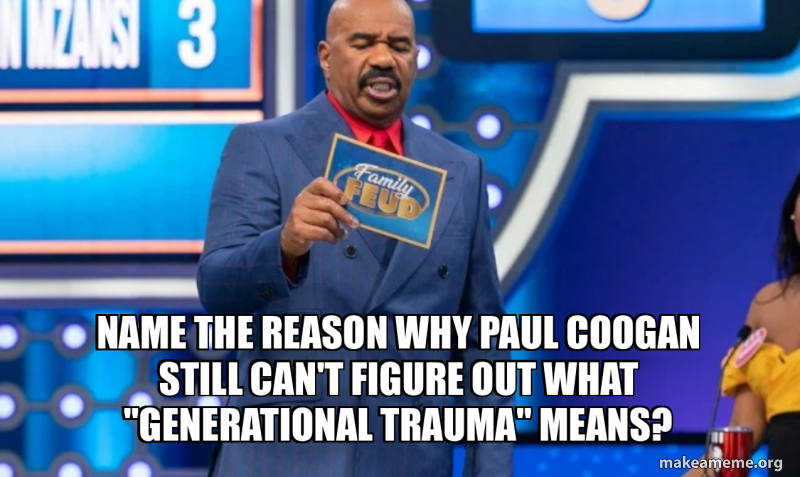 Name the reason why Paul Coogan still Can't figure out what ...