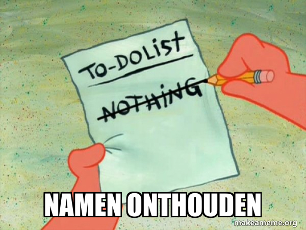 namen onthouden - TO-DO List Meme Generator