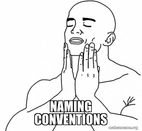 Naming conventions - Feels Good Meme Generator
