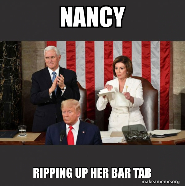 NANCY RIPPING UP HER BAR TAB - Nancy Pelosi ripping Trump's speech up ...