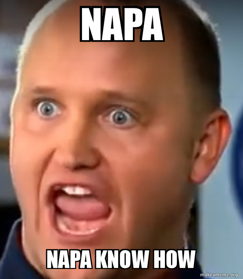 NApA Napa Know how Meme Generator