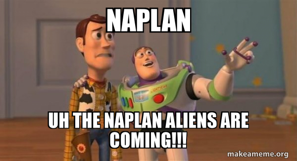 Naplan Uh the Naplan Aliens are coming!!! - Buzz and Woody (Toy Story ...