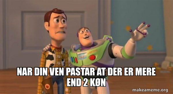 Nar din ven pastar at der er mere end 2 køn - Buzz and Woody (Toy Story ...