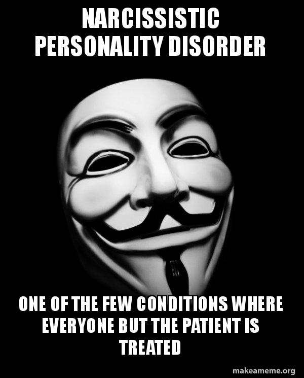 Narcissistic Personality Disorder one of the few conditions where ...