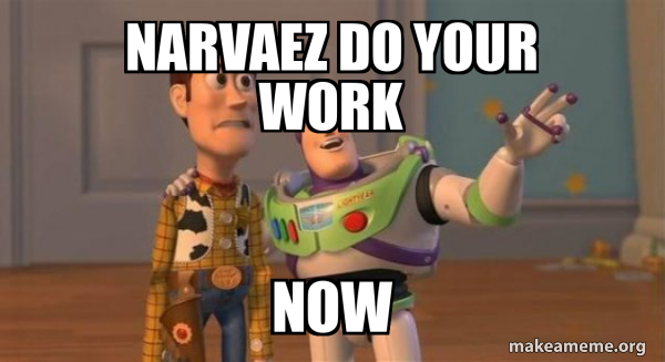 Narvaez do your work NOW - Buzz and Woody (Toy Story) Meme Meme Generator