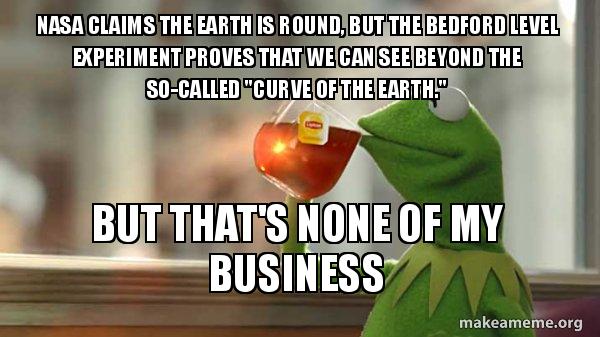 NASA claims the earth is round, but the Bedford level experiment proves ...