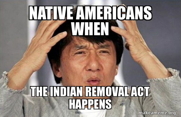 Native American Joke Memes Meme Creator Funny Native Americans For
