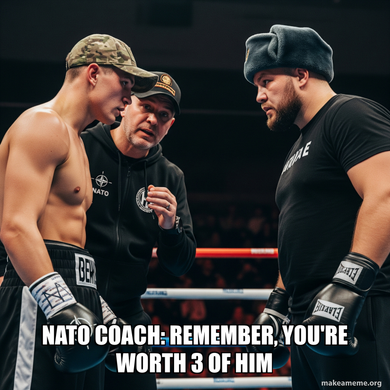 NATO COACH: REMEMBER, YOU'RE WORTH 3 OF HIM Meme Generator
