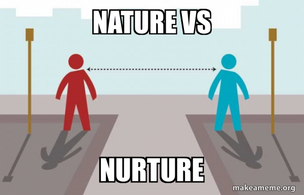 Nature vs Nurture - Coronavirus Social Distancing | Make a Meme