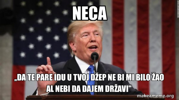 Neca ,,Da te pare idu u tvoj džep ne bi mi bilo žao al nebi da dajem ...