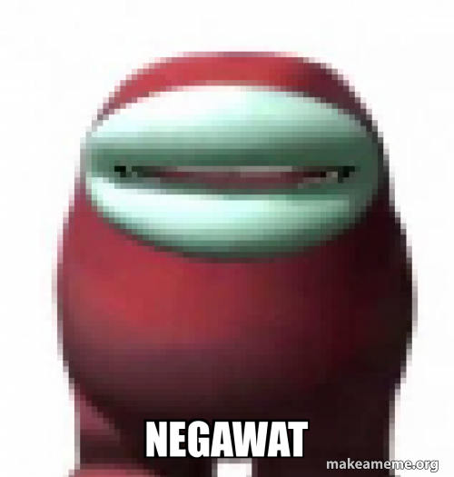 negawat Meme Generator