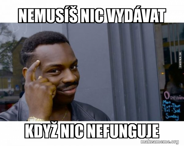 Nemusíš nic vydávat Když nic nefunguje - Roll Safe Black Guy Pointing ...