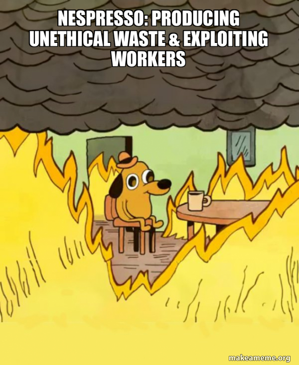 Nespresso: producing unethical waste & exploiting workers - This Is ...