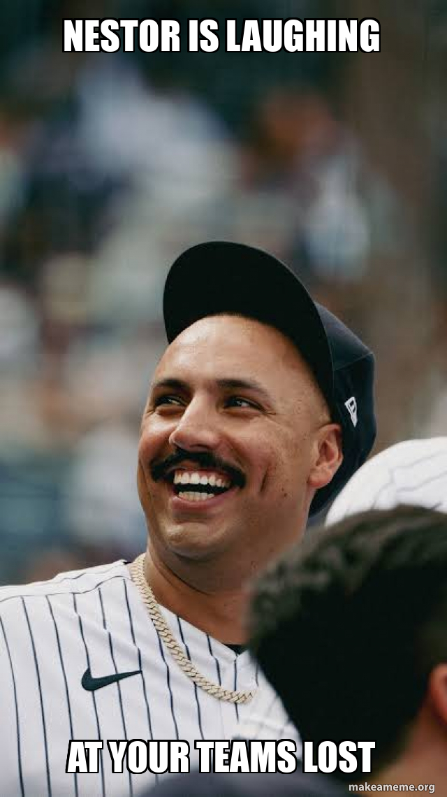 Nestor is laughing At your teams lost Meme Generator