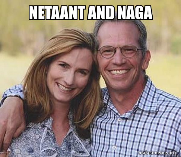 Netaant and Naga - Good guy parents Meme Generator