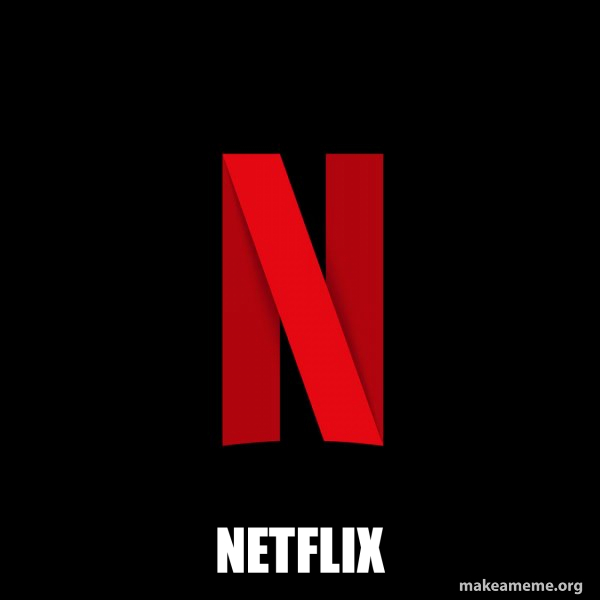 NETFLIX - Netflix Meme Generator