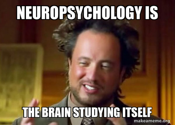 Neuropsychology is The brain studying itself - Ancient Aliens - Crazy ...