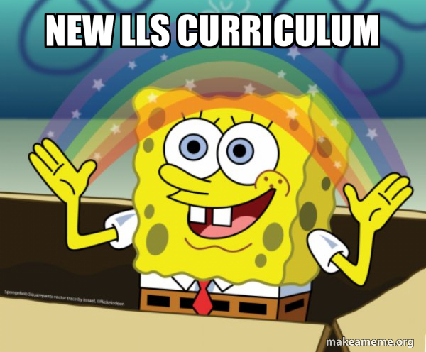 New LLS Curriculum - Rainbow SpongeBob Meme Generator