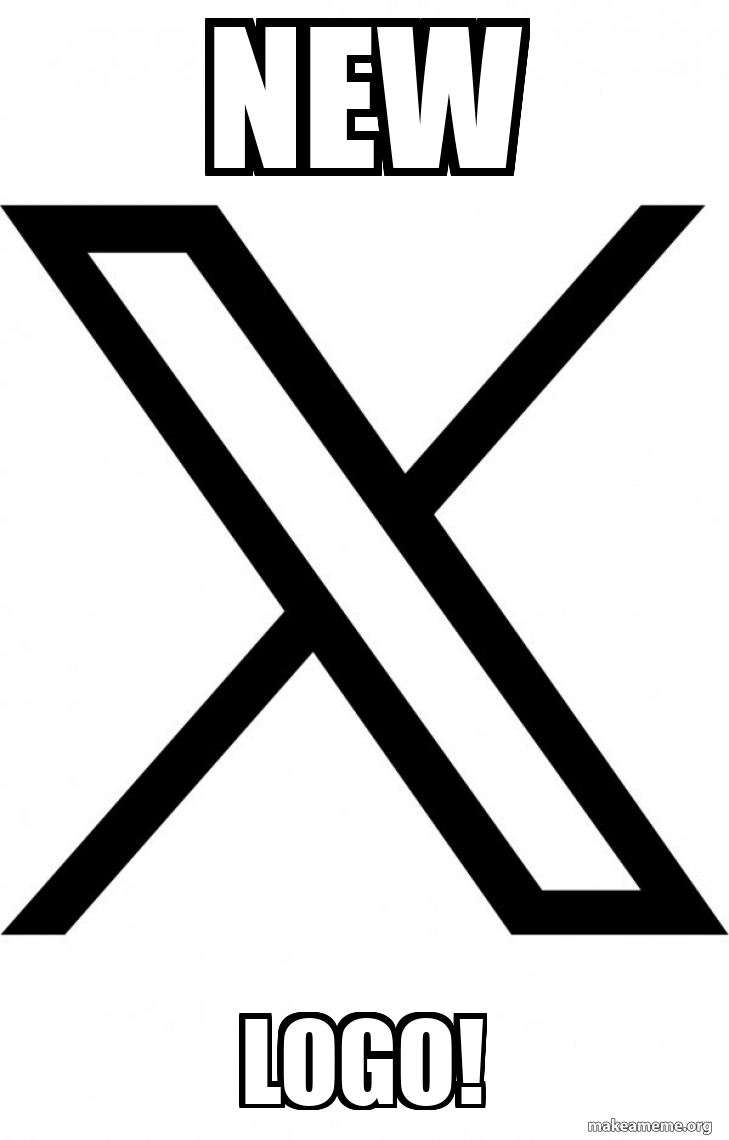 New Logo! - x Meme Generator