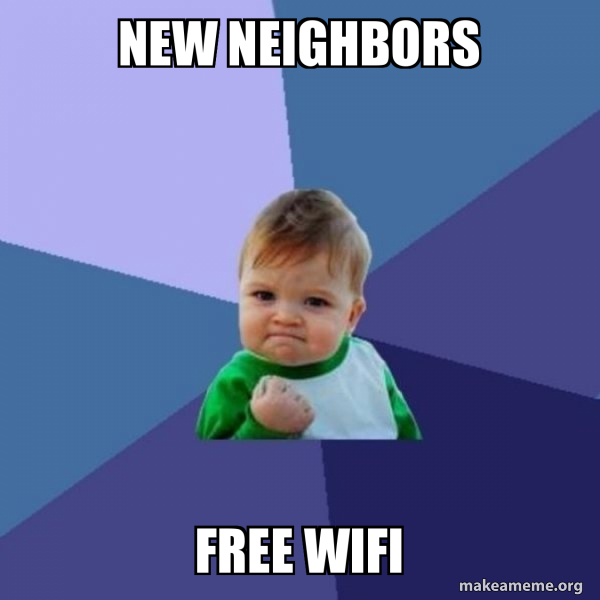 Neighbors Memes Hot New Neighbor Said She'd Love To Invite Me Over For