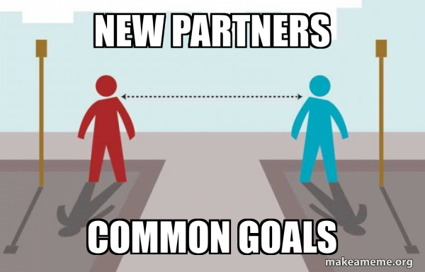 New Partners Common Goals - Coronavirus Social Distancing Meme Generator