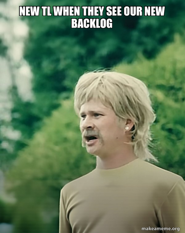 NEW TL WHEN THEY SEE OUR NEW BACKLOG - Blink 182 WTF Meme Generator