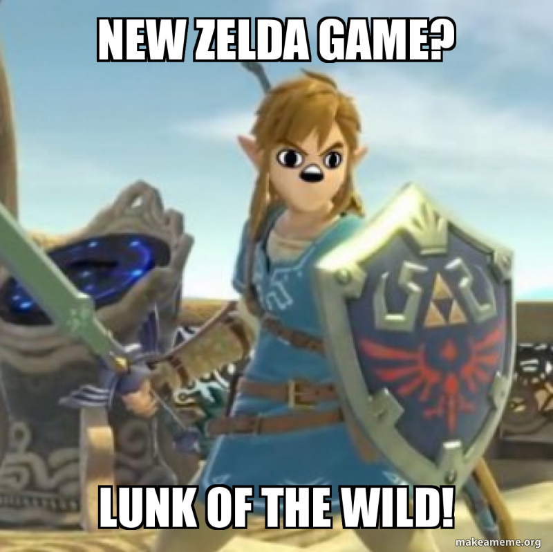 New Zelda Game? Lunk Of The wild! Meme Generator