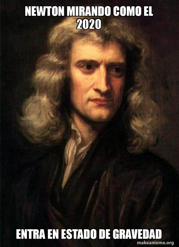 newton mirando como el 2020 entra en estado de gravedad - Sir Isaac ...