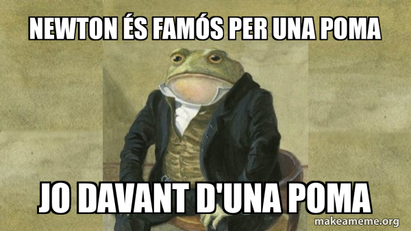 Newton és famós per una poma Jo davant d'una poma - Colonel Toad Meme ...
