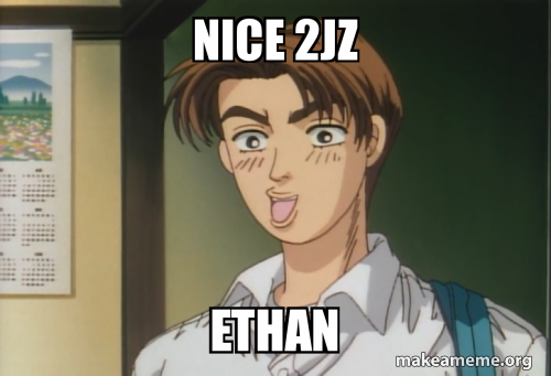 Nice 2JZ Ethan Meme Generator