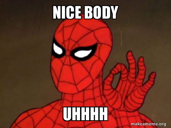 Nice Body Memes Just Because She Is Related Doesn't Mean She Doesn't