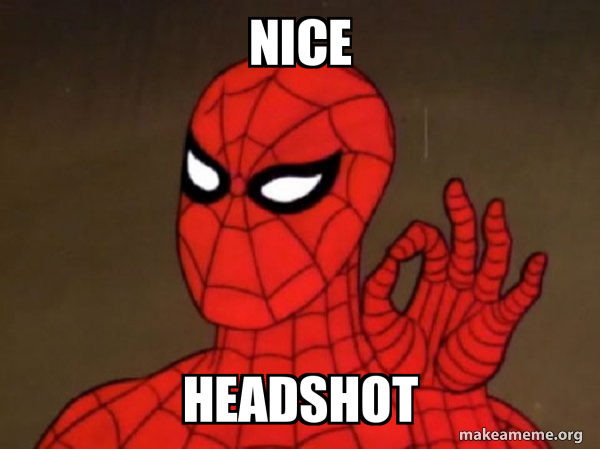 Headshots Memes BOOM! Headshot: Remember This Meme?