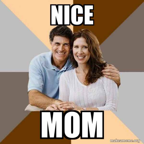 Pretty Mom Meme
