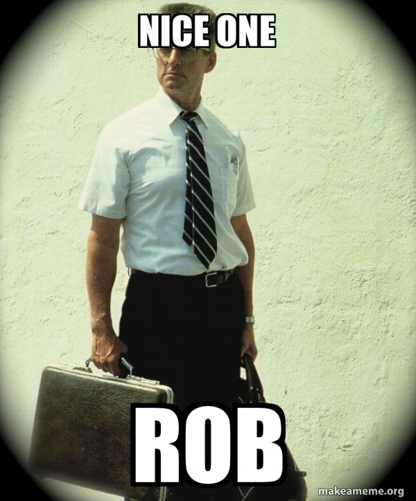 Nice one Rob - Actual First World Probelems Meme Generator
