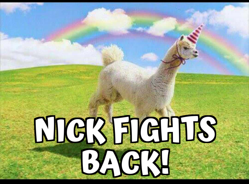 Nick fights back! Meme Generator