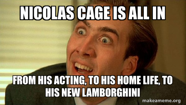 Nicolas Cage is all in From his acting, to his home life, to his new ...
