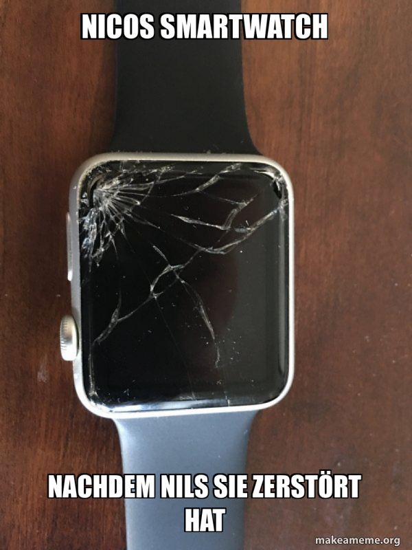 Nicos smartwatch Nachdem nils sie zerstört hat - Broken Apple Watch ...