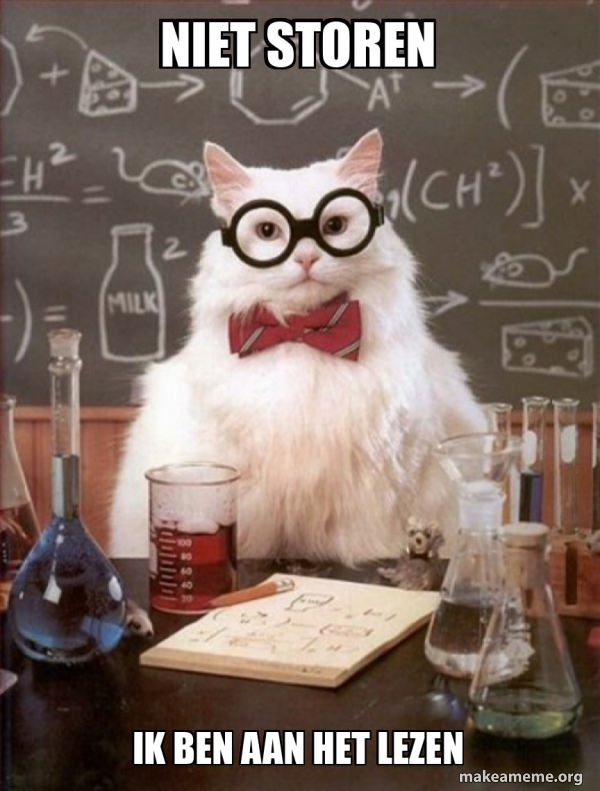 niet storen ik ben aan het lezen - Chemistry Cat Meme Generator