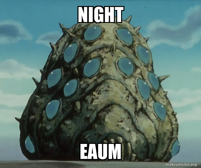 Night Eaum Meme Generator