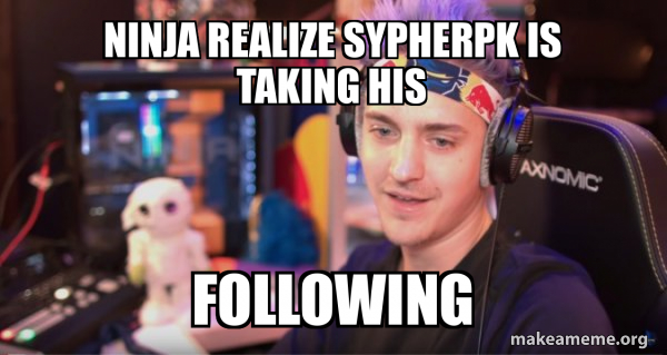 Ninja realize sypherpk is taking his following - Ninja Tyler Blevins ...